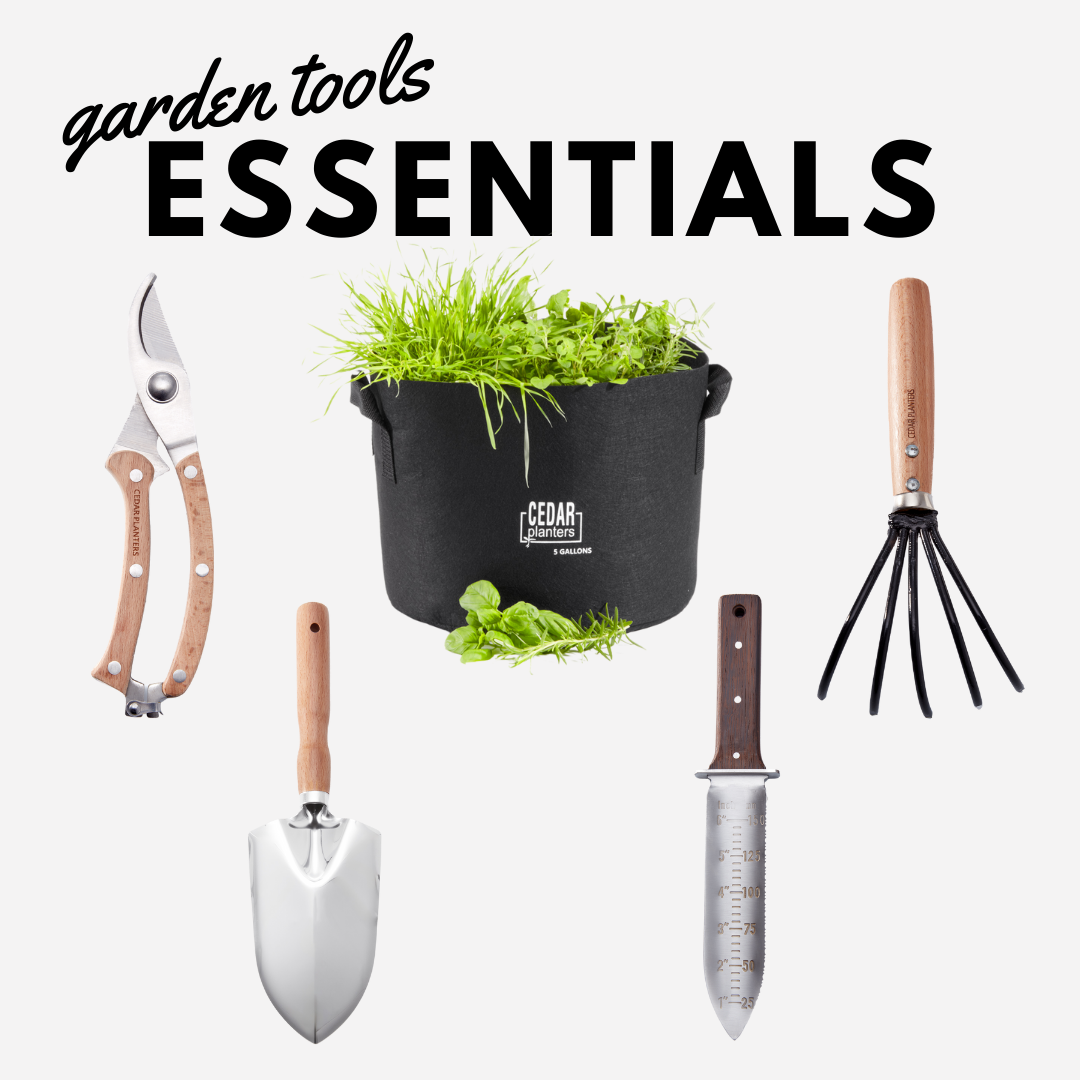 Garden Tools + Grow Bags Essentials – Cedar Planters